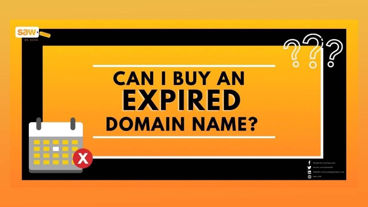 Can I Buy an Expired Domain? | Saw.com Blog